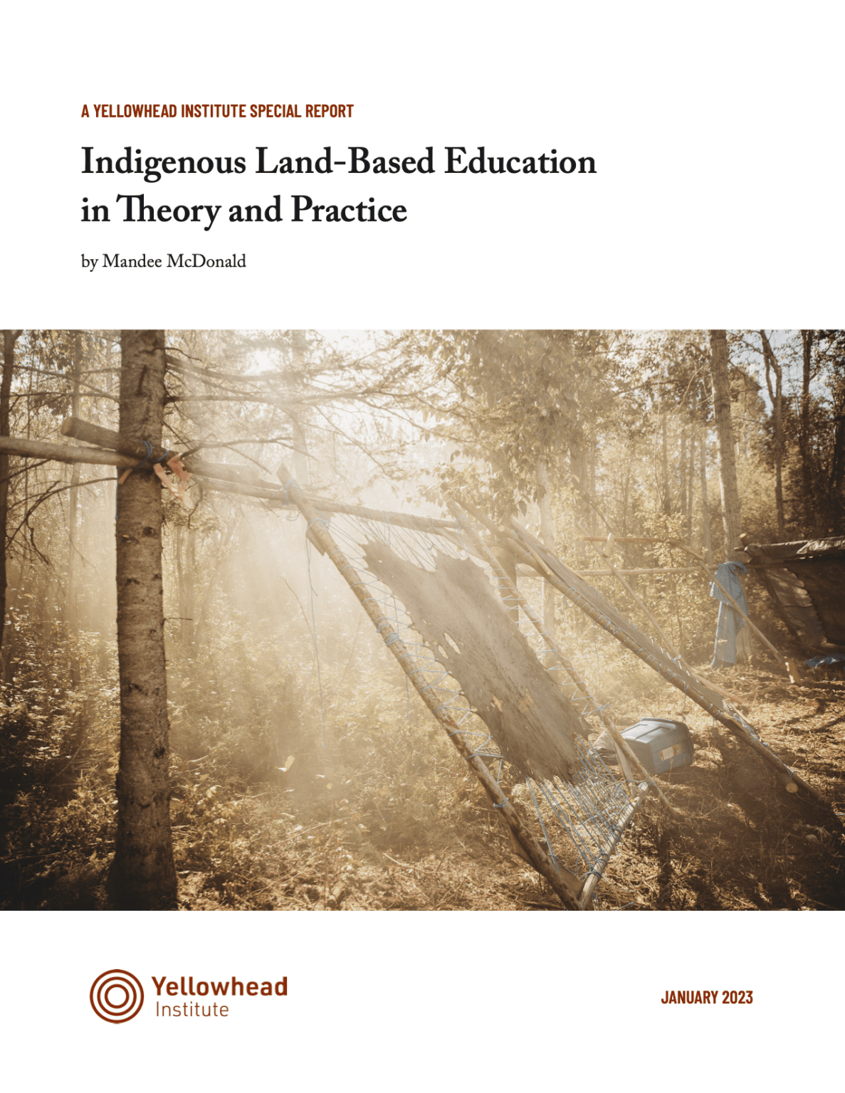 Indigenous Land-Based Education in Theory & Practice - Yellowhead Institute